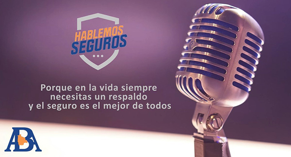 ABA lanza podcast “Hablemos Seguro” para fortalecer la cultura del ...